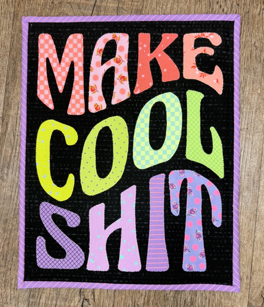 Make Cool Shit Kit | Quiltique